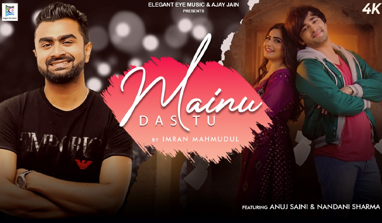 Imran Mahmudul’s first Hindi song ‘Mainu Das Tu’ released from ‘Elegant Eye Music’ and receiving ...