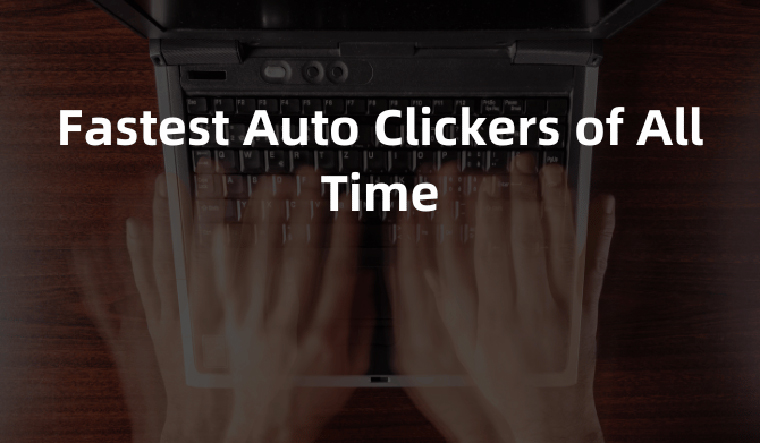 Fastest Auto Clickers of All Time- The Week