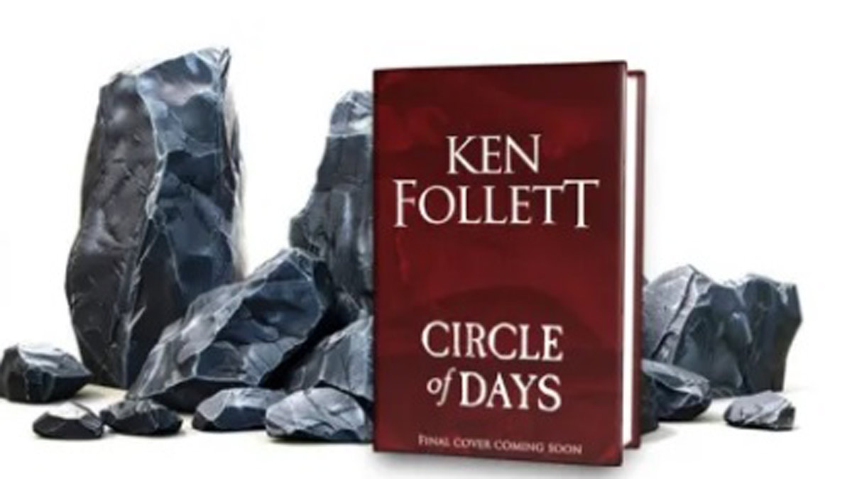 Why Ken Follett’s next, 'Circle of Days', is likely to be an epic read ...