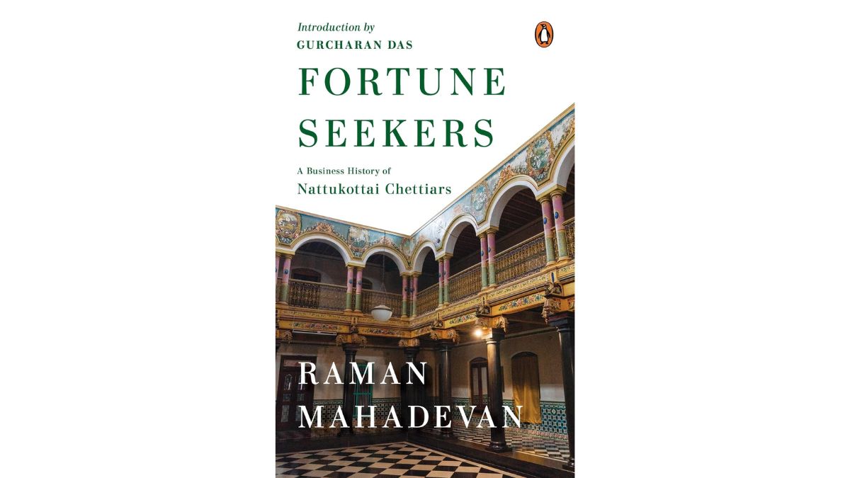 ‘Fortune Seekers’ review: A deep dive into Nattukottai Chettiars ...