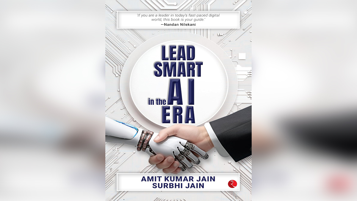 ‘Lead Smart in The AI Era’ review: From Alan Turing to ChatGPT – book provides lessons of ...